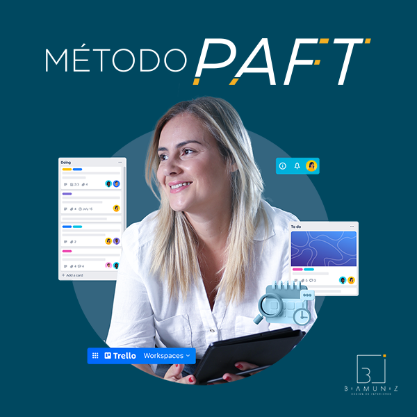 Método PAFT - Produtividade a Favor do Tempo! - Bia Muniz Interiore...