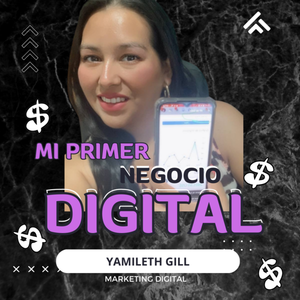 MI PRIMER NEGOCIO DIGITAL - Yamileth Gill | Hotmart