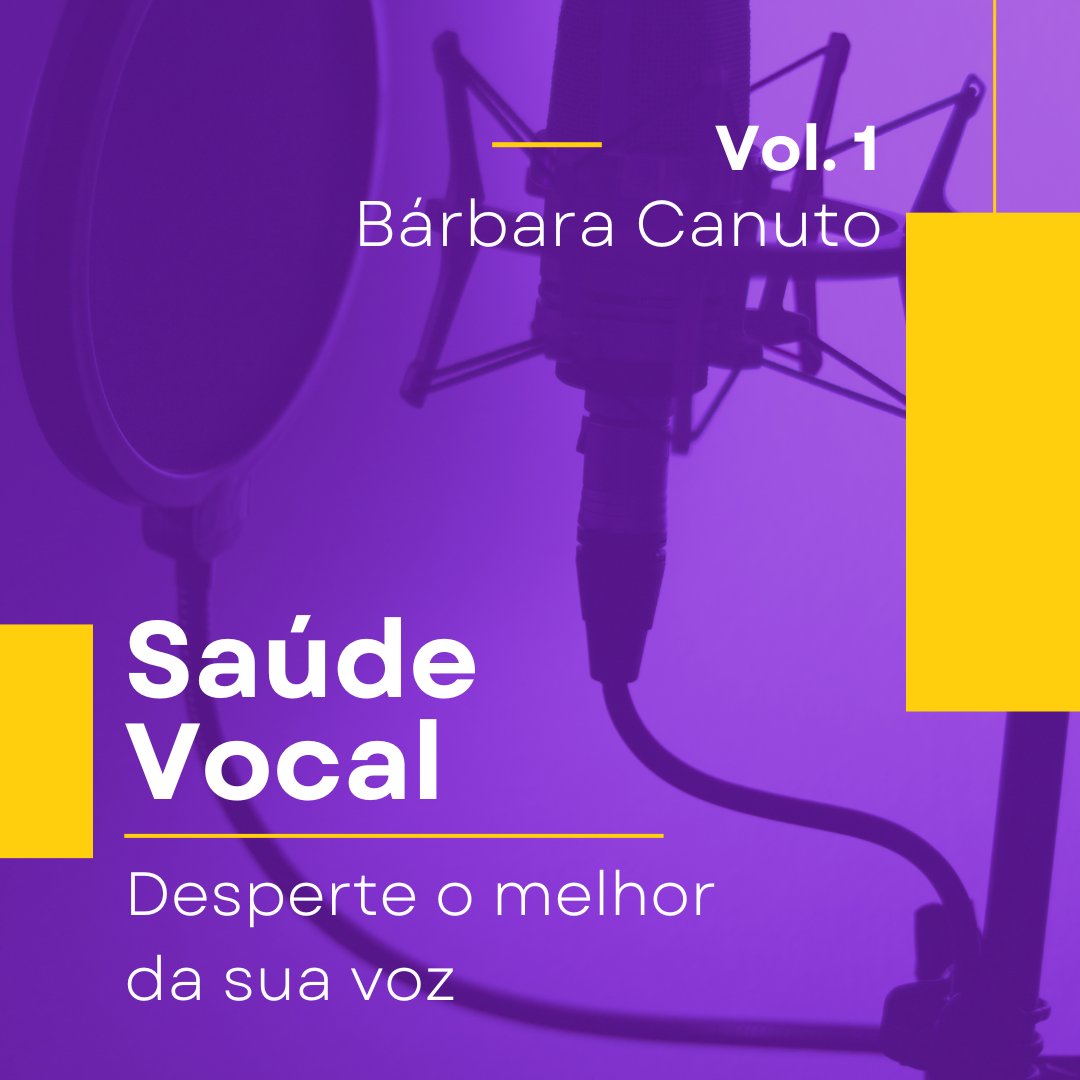Saúde Vocal - Desperte o Melhor da Sua Voz - Bárbara Cristiane de O...
