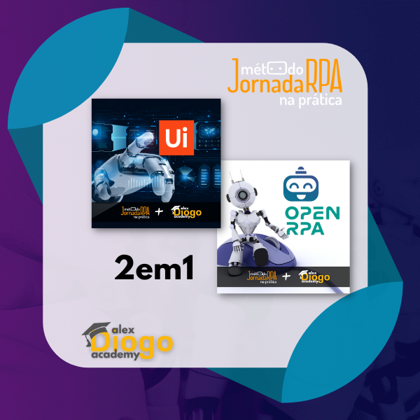 Jornada RPA na Prática: Curso UiPath + Curso OpenRPA + Simulado UiPath