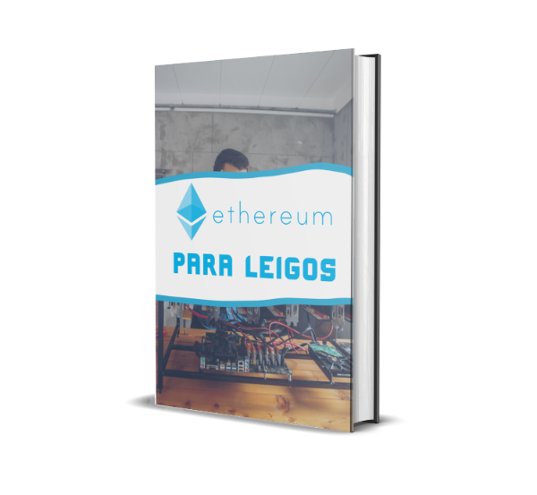 MINERAÇÃO DE ETHEREUM PARA LEIGOS