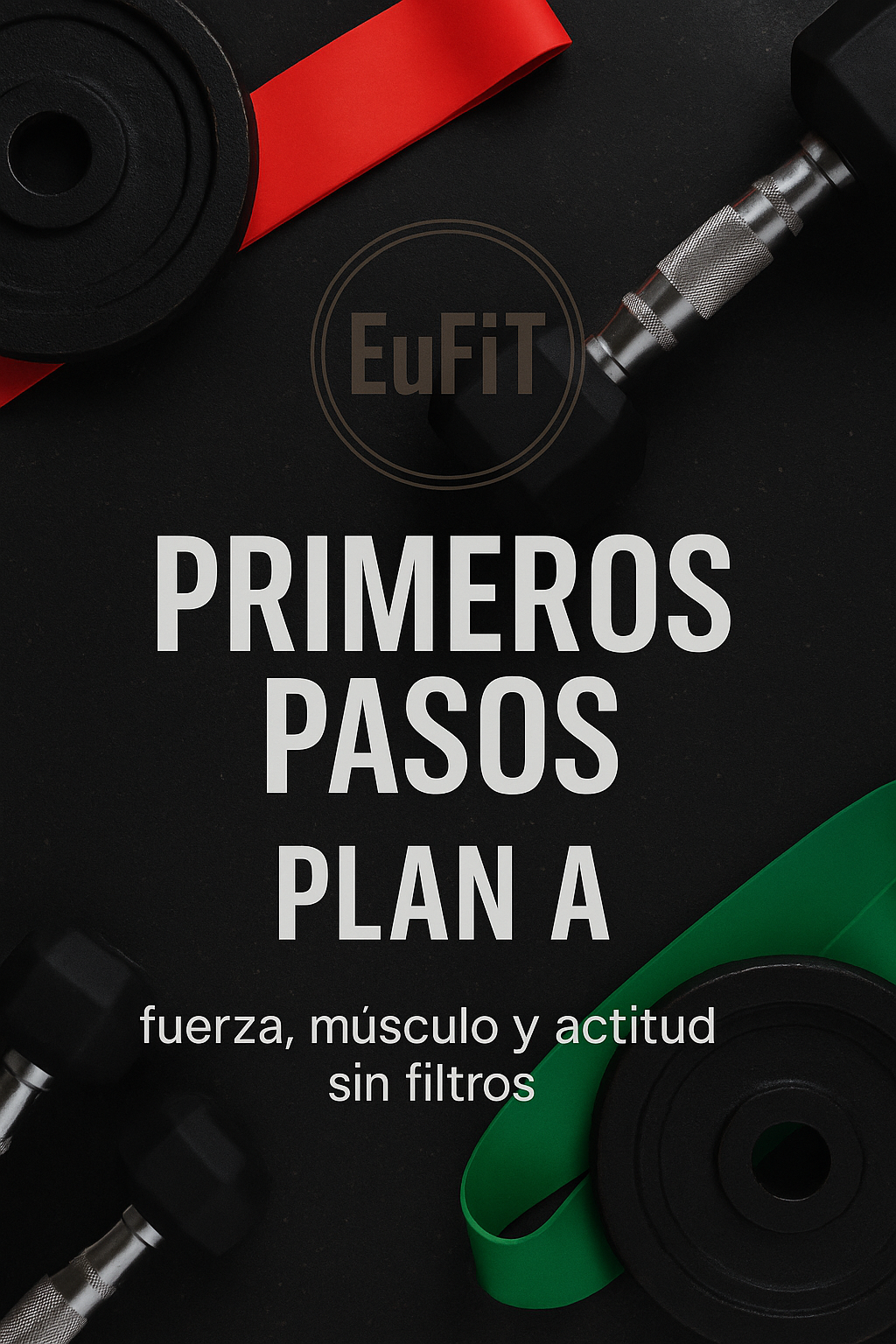 EuFiT Primeros Pasos – Plan A - EuFiT | Hotmart