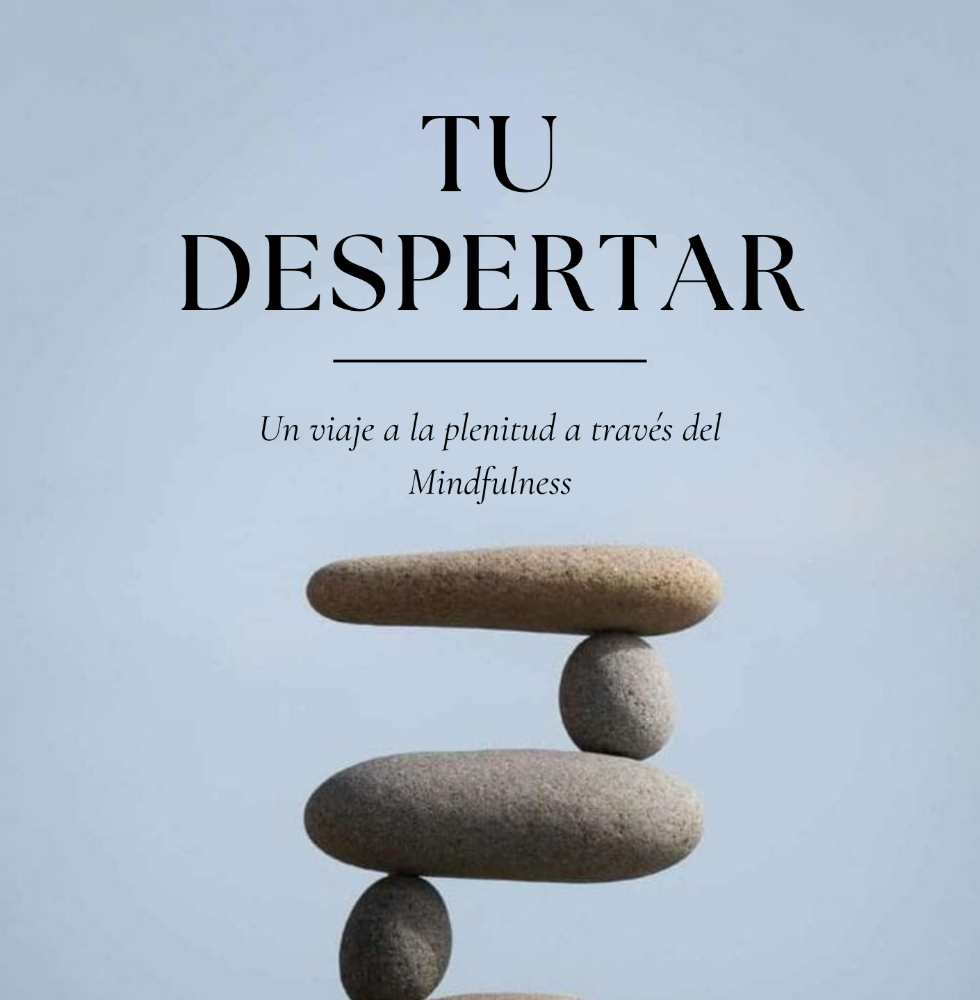 Tu Despertar - Un viaje a la plenitud a través del Mindfulness - S...