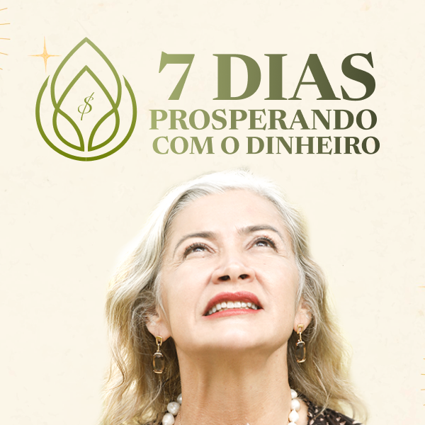 7 Dias Prosperando com o Dinheiro