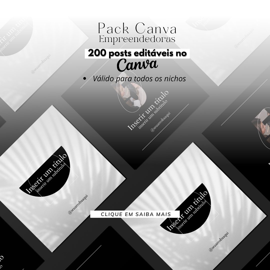 Pack Canva Empreendedoras com 200 modelos de posts + Bônus 🔥