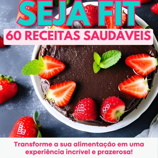 SEJA FIT 60 Receitas Práticas - Taynara Silva | Hotmart