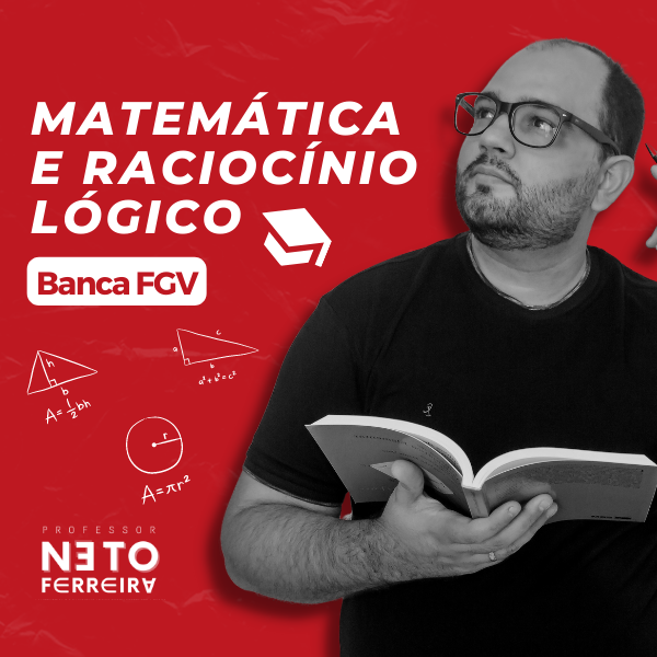 Matemática, Raciocínio Lógico e Estatística básica - Banca FGV - Jo...