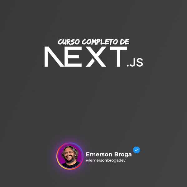 Curso Completo de NextJS com Emerson Brôga