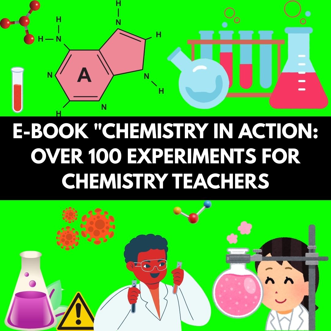 E-BOOK "CHEMISTRY IN ACTION: OVER 100 EXPERIMENTS FOR CHEMISTRY TEACHERS"