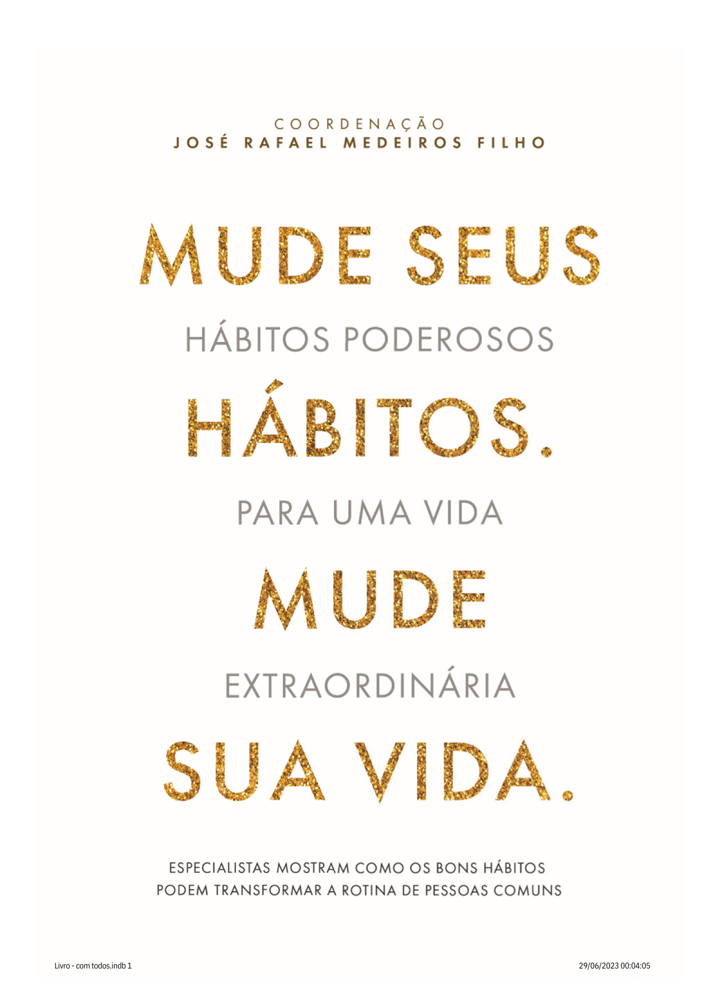 Mude Seus Habitos Mude Sua Vida - Cristiane Amaral | Hotmart