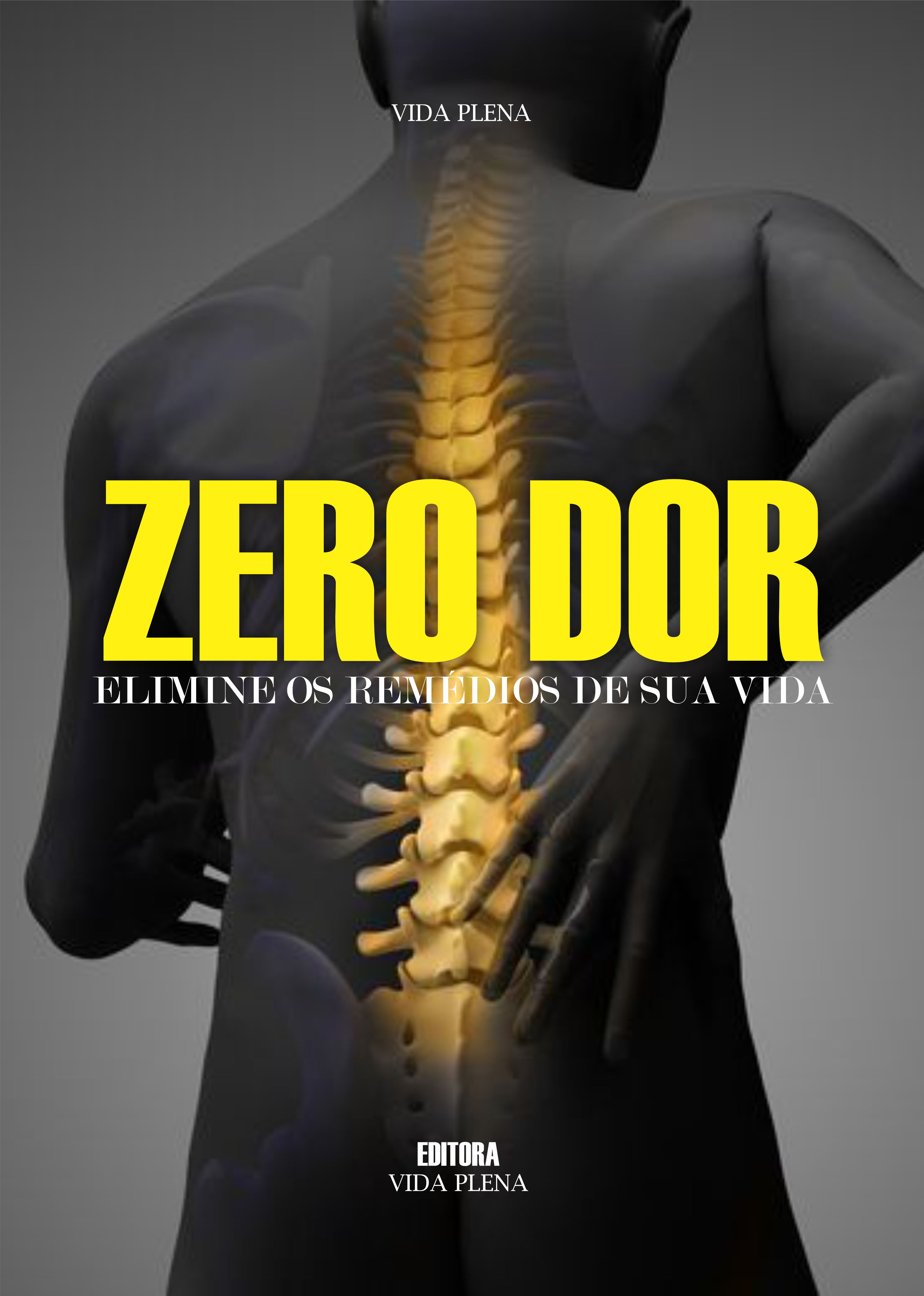 ZERO DOR - Guia Completo para Alívio e Prevenção das Dores na Coluna