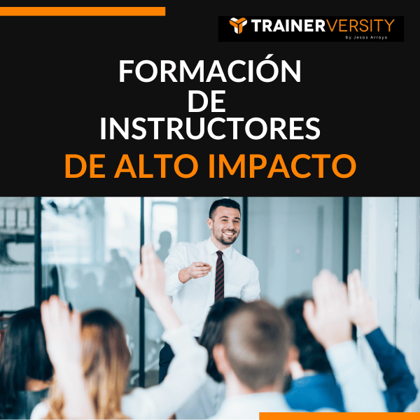 Formación de Instructores de Alto Impacto - JESÚS ARROYO GONZALEZ