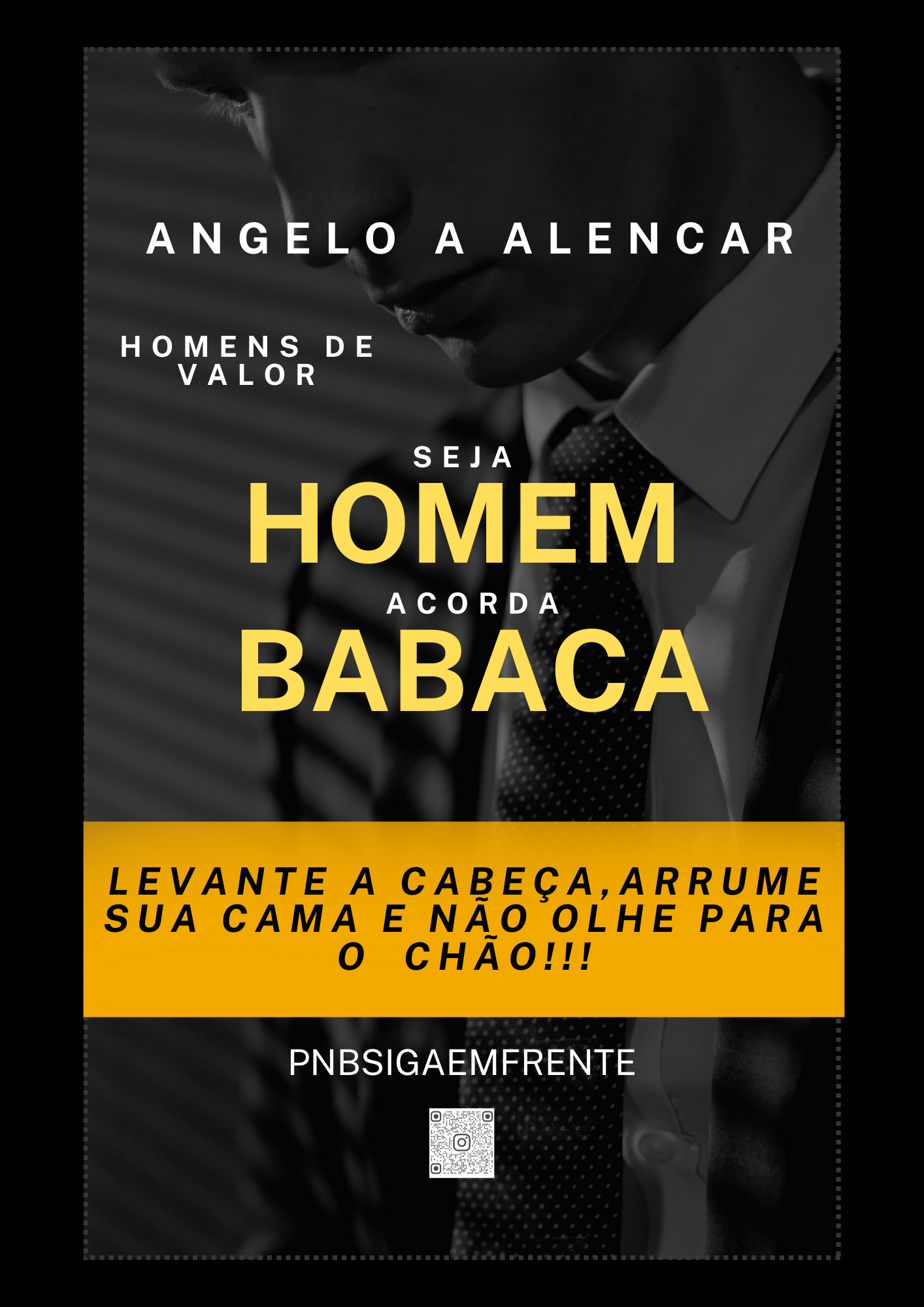 SEJA HOMEM ACORDA BABACA