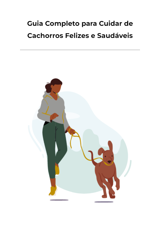 Guia Completo para Cuidar de Cachorros Felizes e Saudáveis - Joab B...