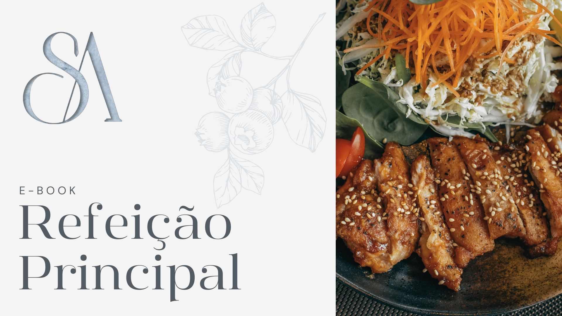 Receitas e combinações: Refeição Principal. - Anna Saavedra | Hotmart