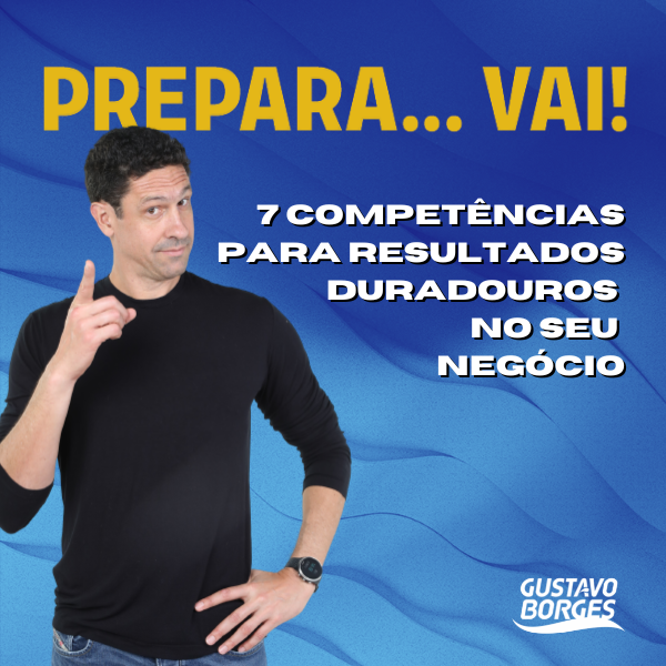 Prepara... Vai! - 7 competências para resultados duradouros no seu ...