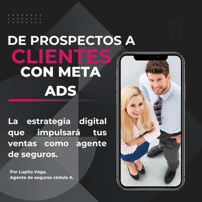 De prospectos a clientes a través de Meta ADS. - Lupita Vega | Hot...