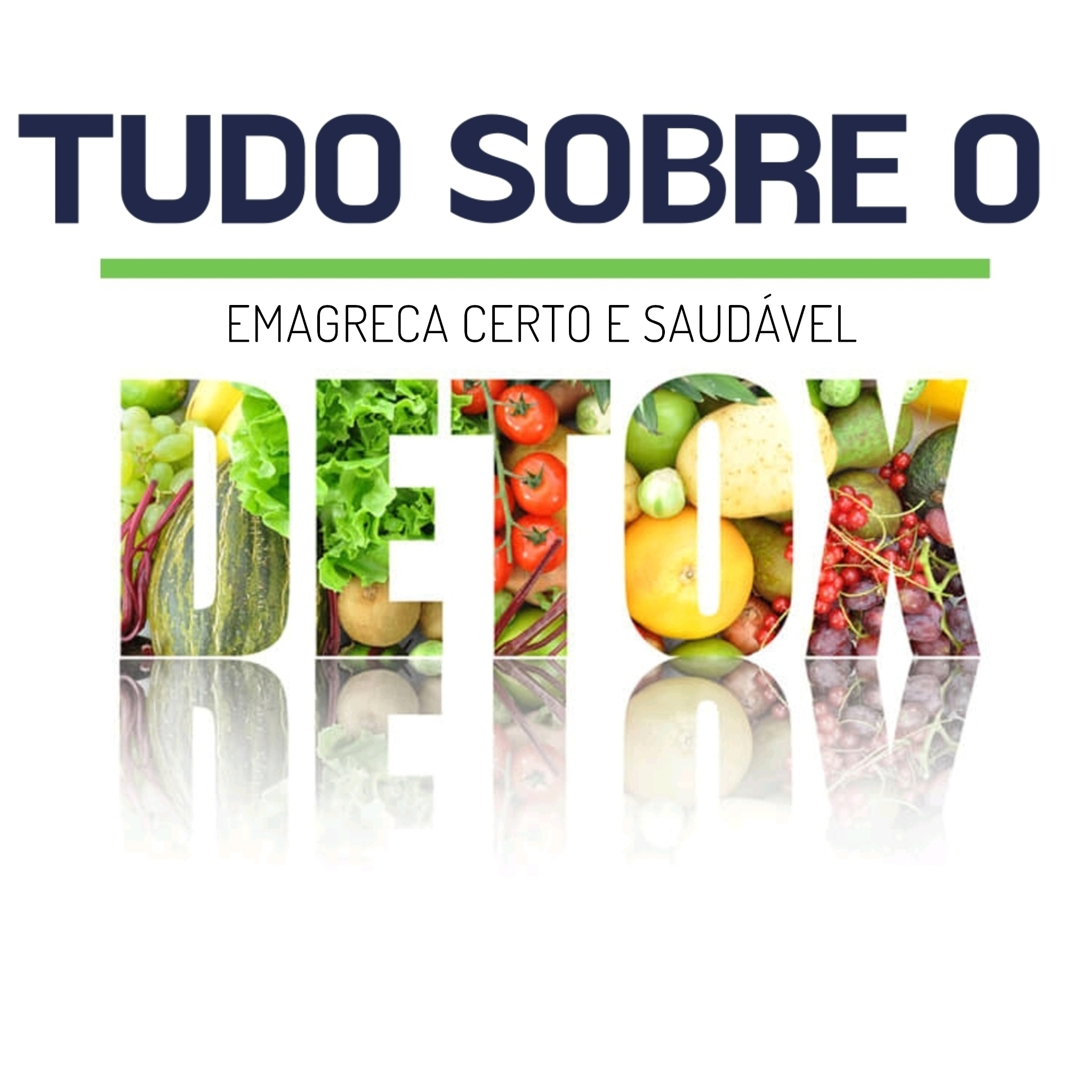 Dieta Detox! Emagreça certo e saudável! Não cometa erros!! Cuide do...