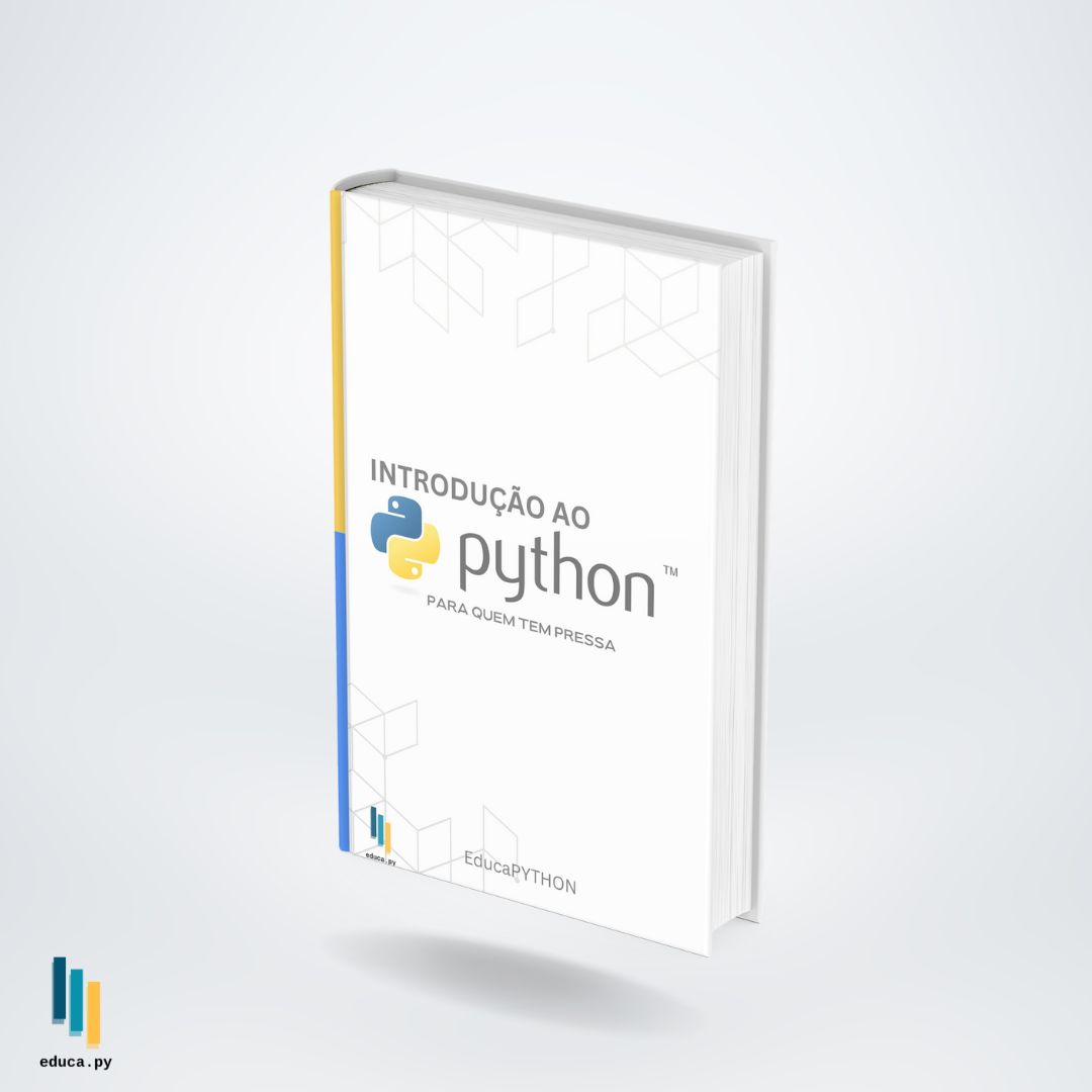 INTRODUÇÃO AO PYTHON - PARA QUEM TEM PRESSA