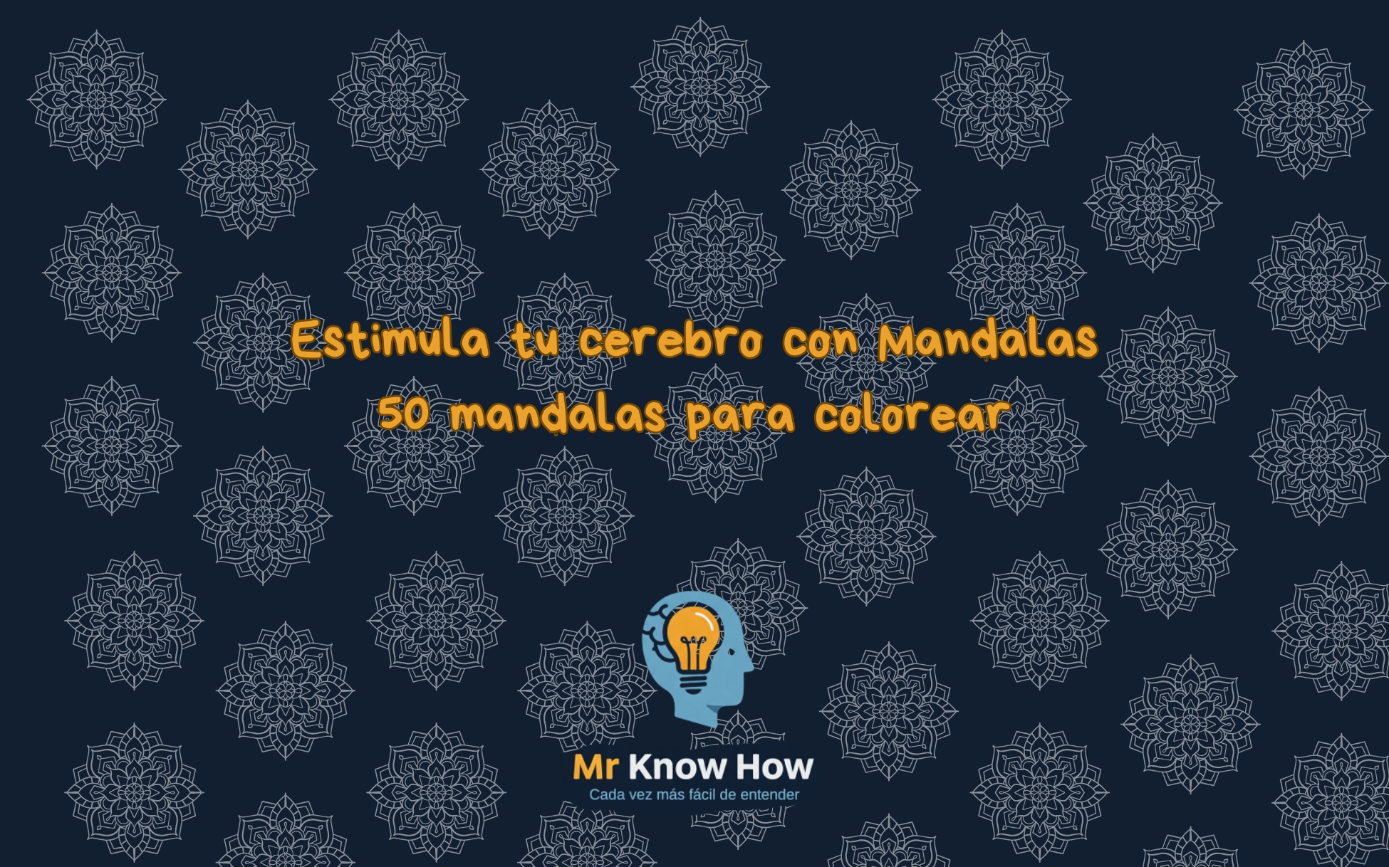 Estimula tu cerebro con mandalas - Mr Know How | Hotmart