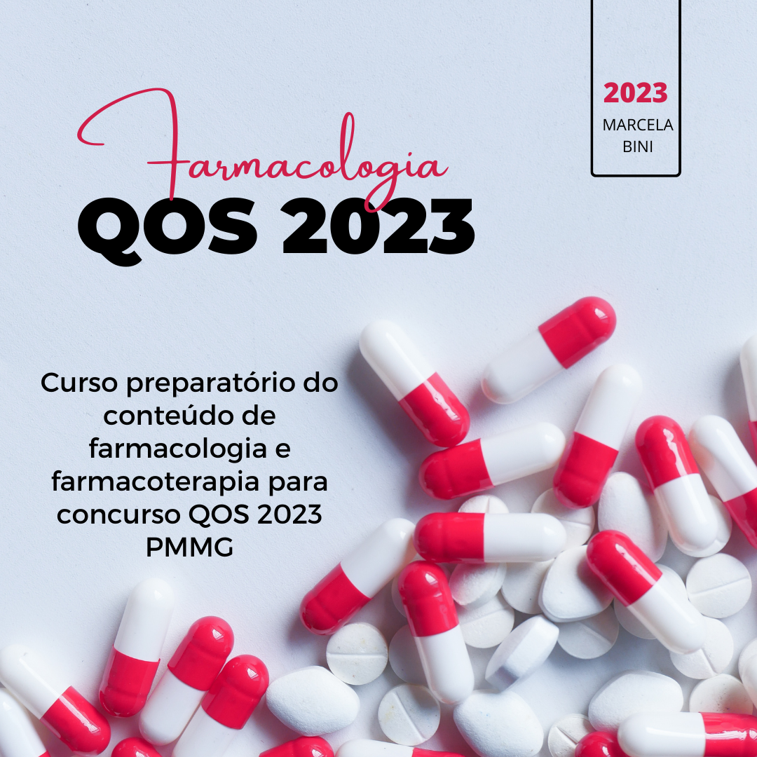 Mentoria: Farmacologia para QOS 2023 PMMG - Marcela Bini - PhD | Ho...
