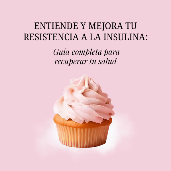 Resistencia a la Insulina: Guía práctica y breve para entender tu ...
