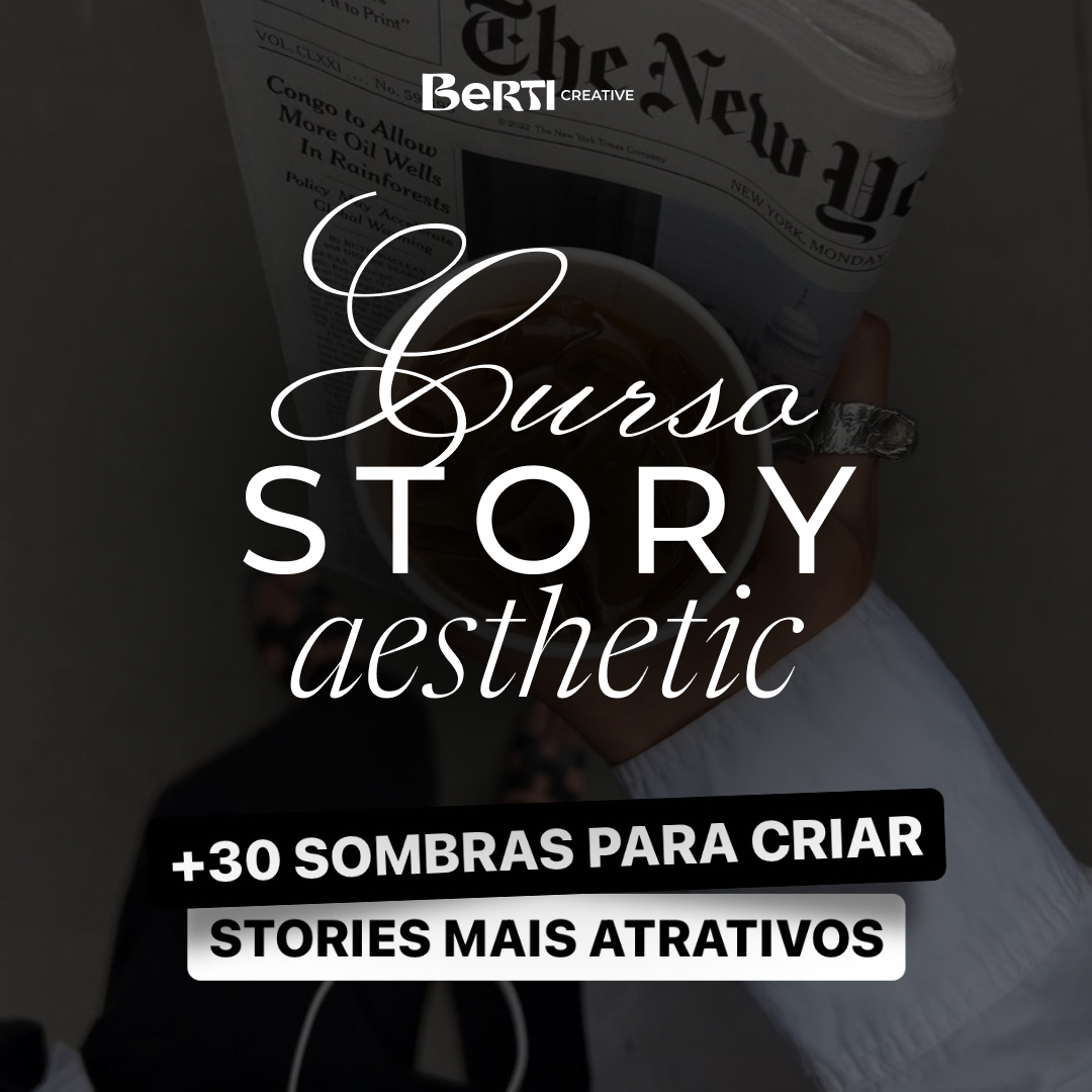 CURSO STORY AESTHETIC - BERTI CREATIVE - Berti Creative | Hotmart