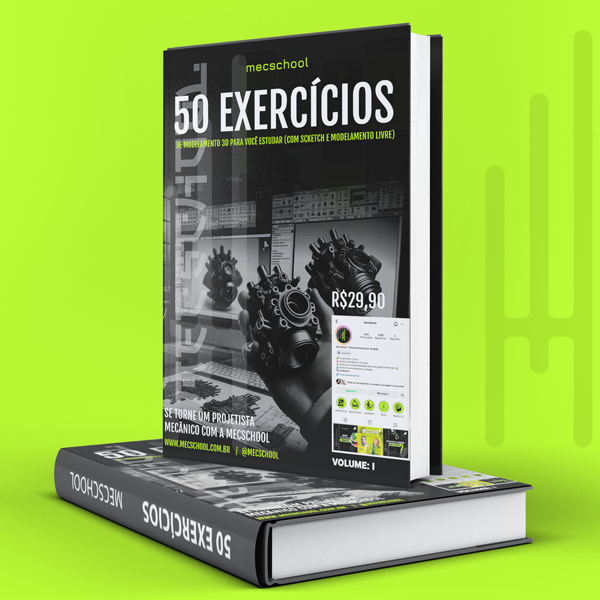 50 EXERCÍCIOS DE MODELAMENTO 3D - MecSchool | Hotmart