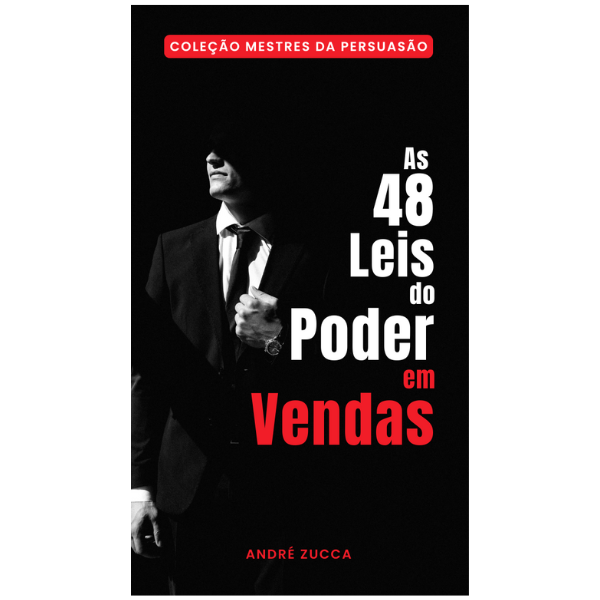As 48 Leis do Poder em Vendas - André Zucca | Hotmart