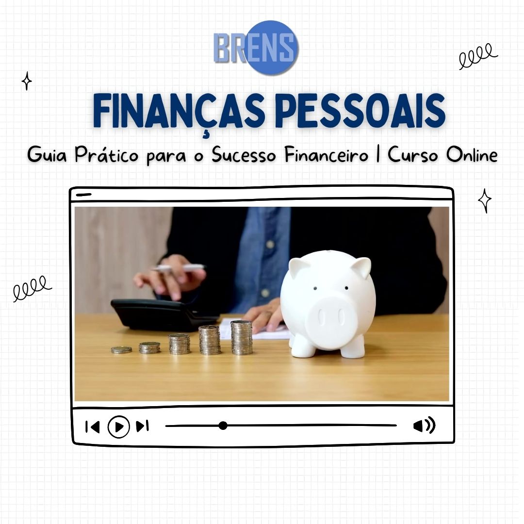 Finanças Pessoais Curso Online Guia Prático Para O Sucesso