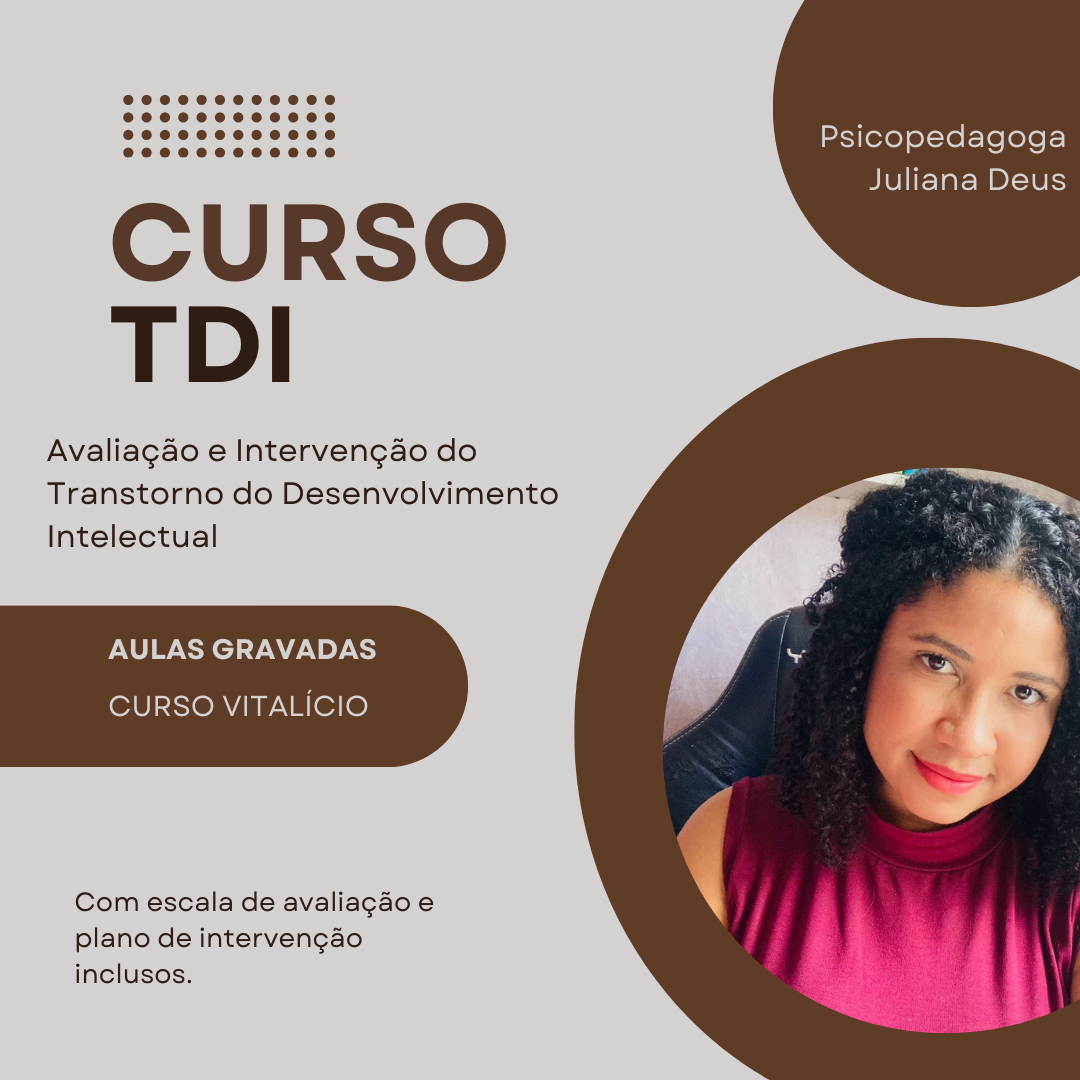 Curso TDI Transtorno do desenvolvimento intelectual - Juliana Apar...