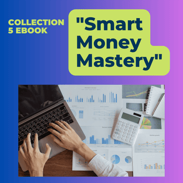 Collection 5 eBooks: Smart Money Mastery