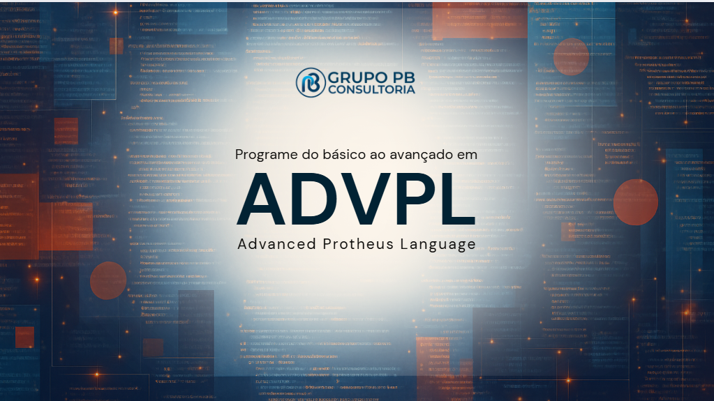 TOTVS Protheus - ADVPL do Básico ao Avançado - Protheus com Paulo B...