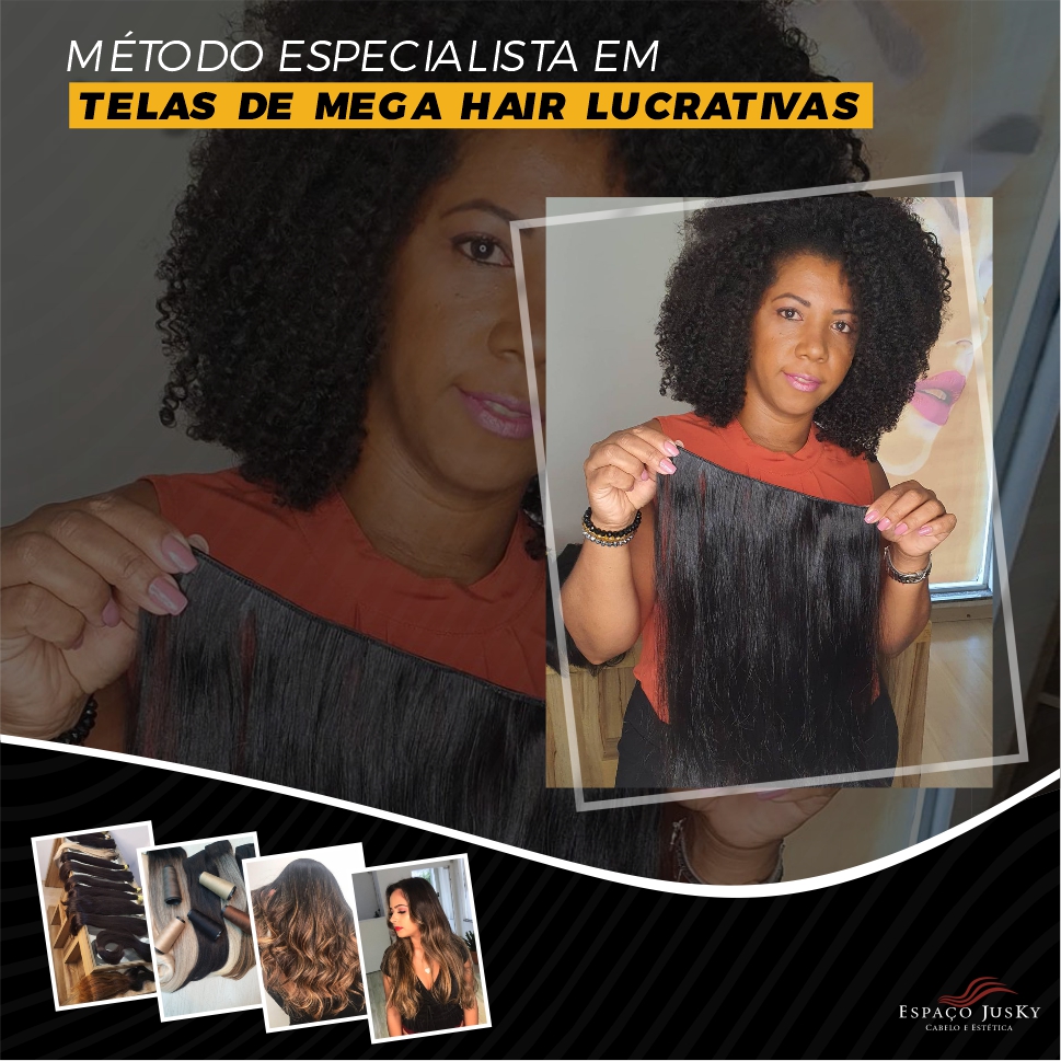 ESPECIALISTA EM TELAS DE MEGA HAIR LUCRATIVAS - Juscelia Salgado Fr...