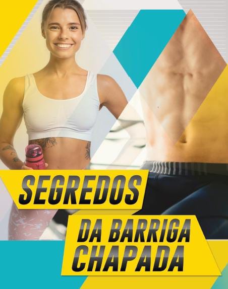 Segredos da Barriga Chapada - WIlliam Portela | Hotmart