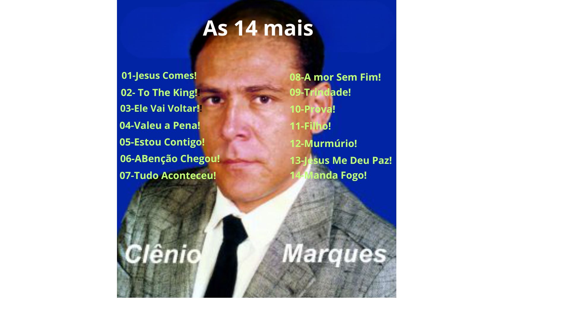 Álbum/As 14 Mais de Clênio Marques - Clênio Marques | Hotmart