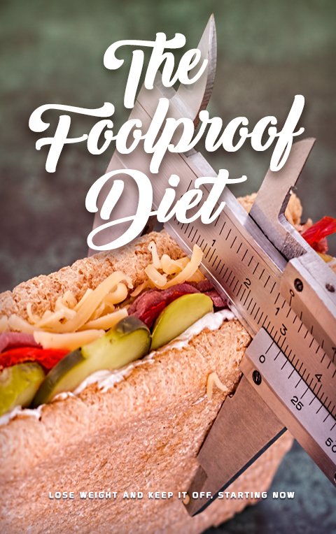 The Foolproof Diet