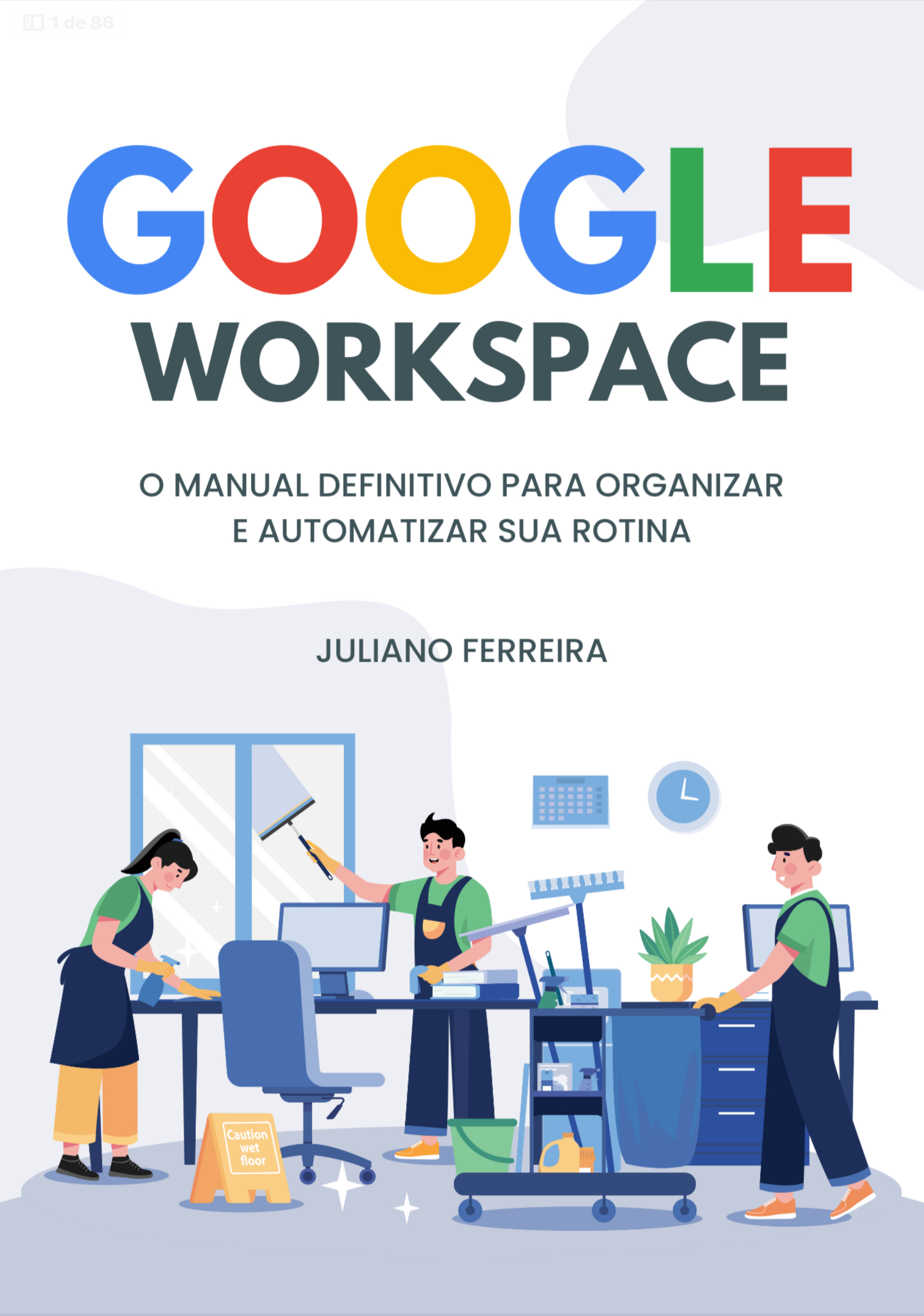 GOOGLE WORKSPACE O MANUAL DEFINITIVO PARA ORGANIZAR E AUTOMATIZAR S...