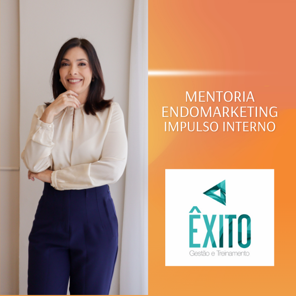 Mentoria Endomarketing: Impulso Interno