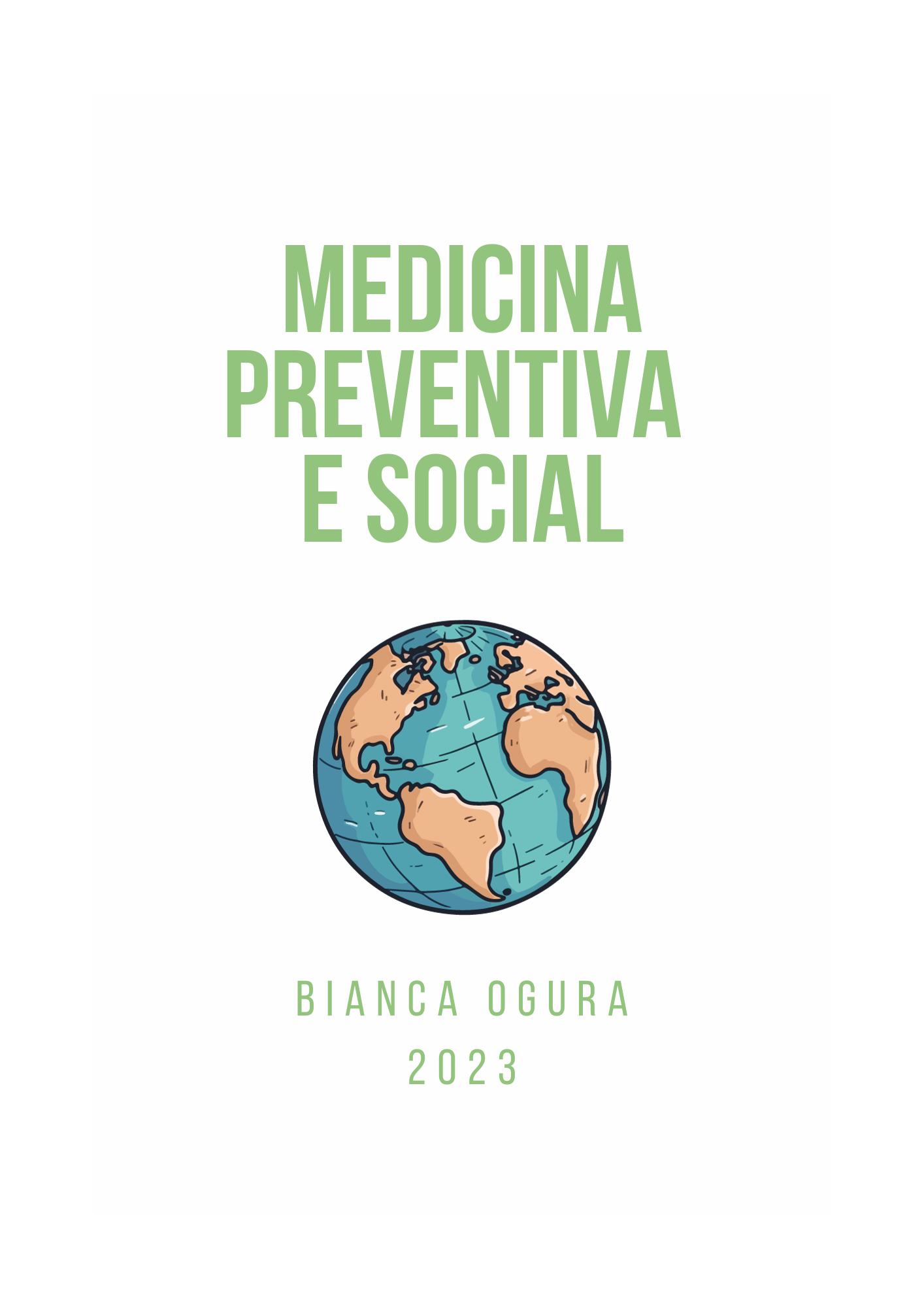 Resumo de Medicina Preventiva e Social para o Internato e Residênci...