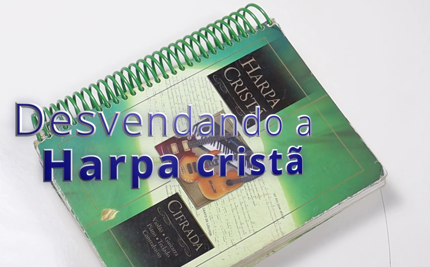 Quem Criou A Harpa Cristã - RETOEDU