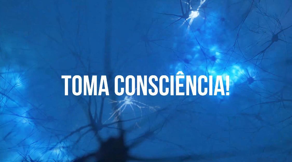 TOMA CONSCIÊNCIA