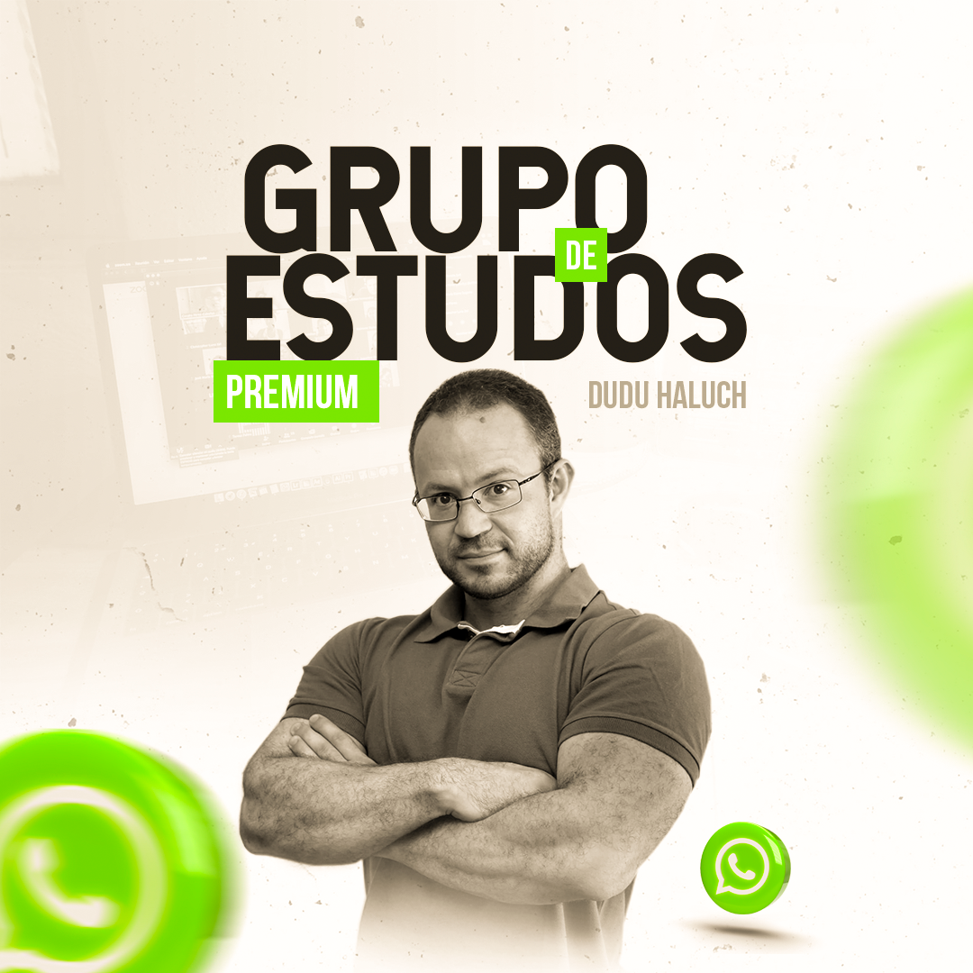 GRUPO DE ESTUDOS PREMIUM - DUDU HALUCH - CARLOS EDUARDO FERREIRA H...