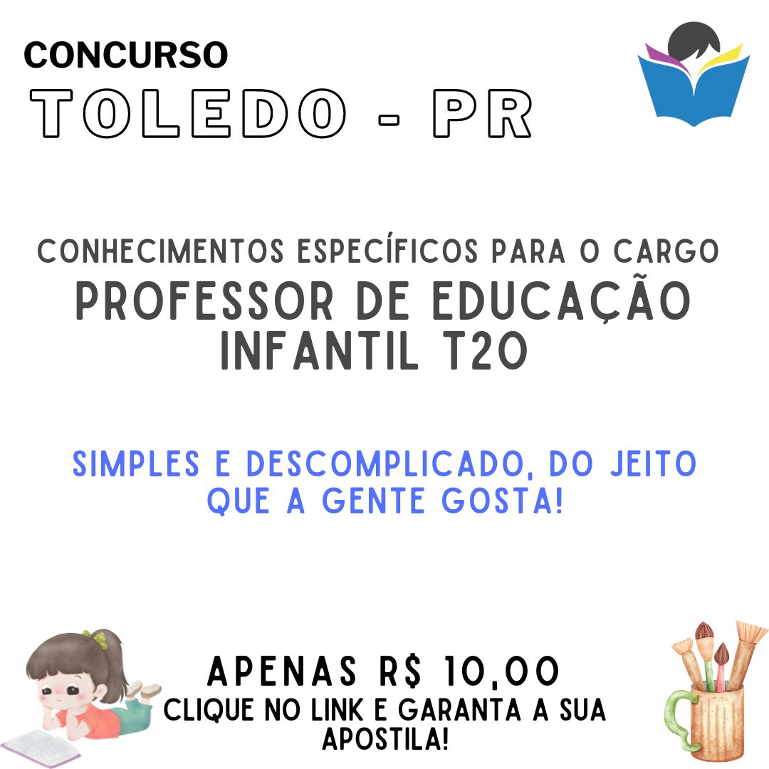 TOLEDO PR - PROFESSOR DE EDUCAÇÃO INFANTIL T20 (Conhecimentos Específicos)