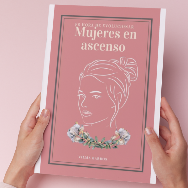 Mujeres en ascenso - Vilma Barros cassimiro | Hotmart