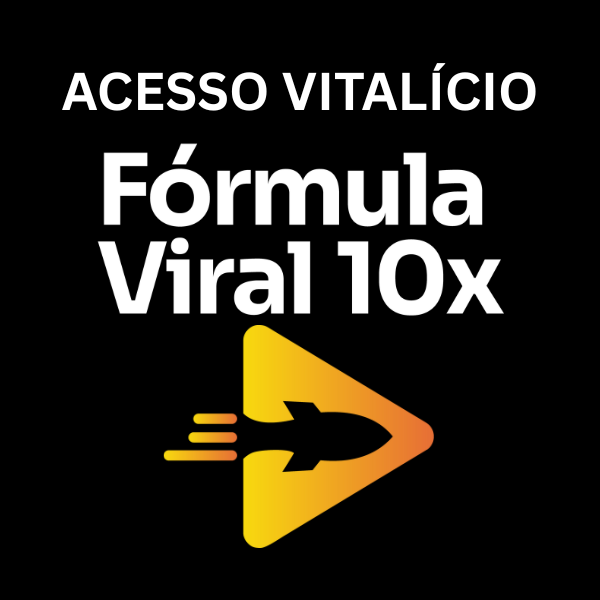Fórmula Viral 10X (Acesso Vitalício)