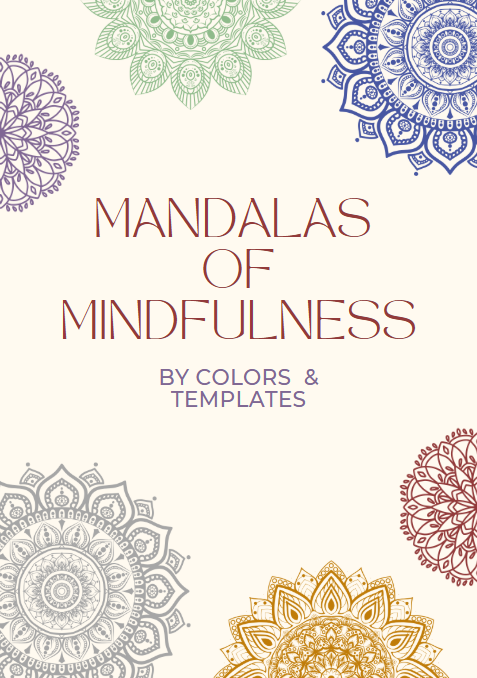 Mandalas of Mindfulness: Coloring for Calm, Clarity, and Connection...