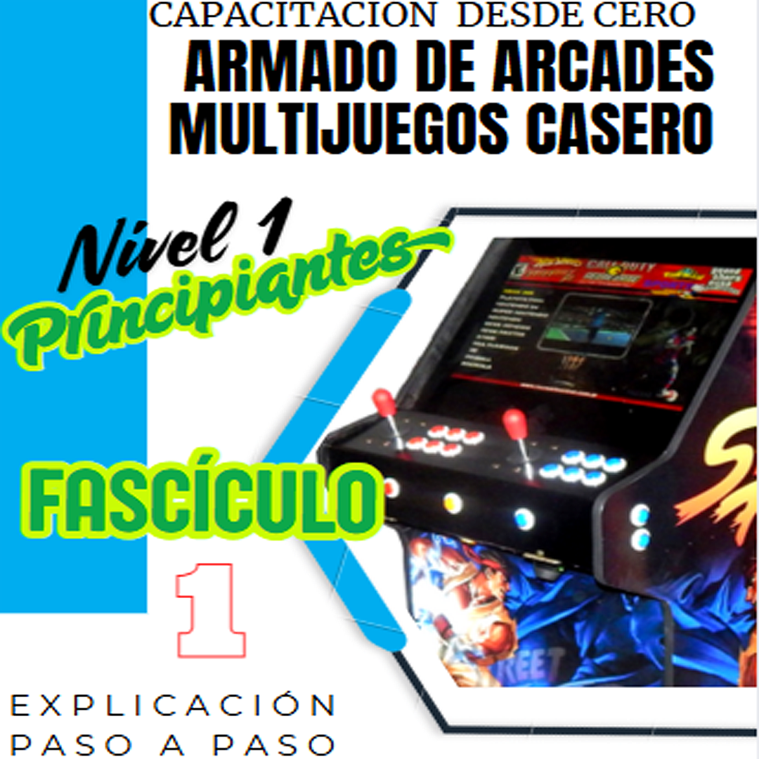 💻Armado de Arcades Multijuegos Casero – Fascículo 1: Proyecto PC de Bajos Recursos