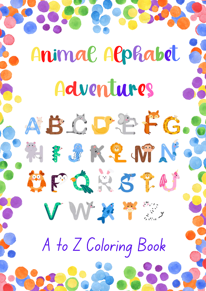 Animal Alphabet Adventures: A to Z Coloring book for kids