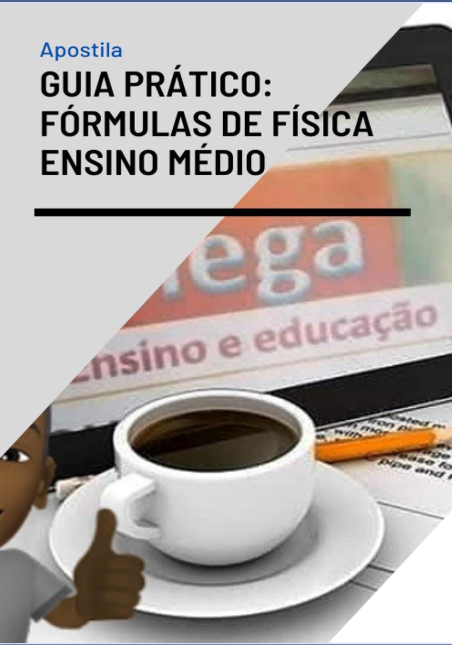 Apostila Guia prático completo fórmulas de Física Enem - Omega Ens...
